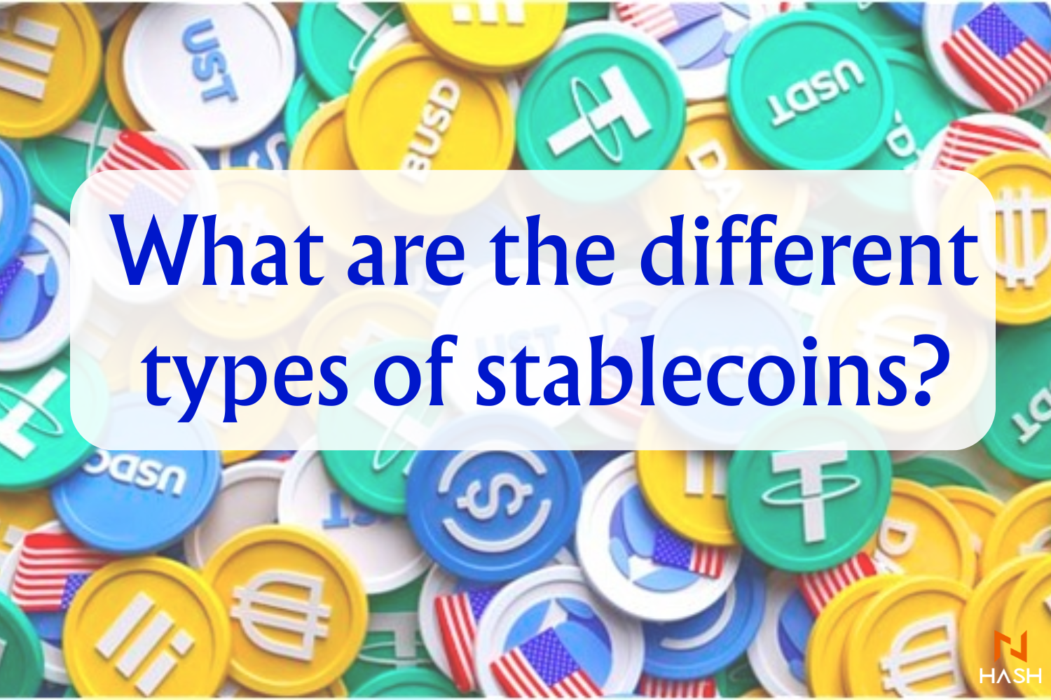 What are the different types of stablecoins? 📚 – NHASH
