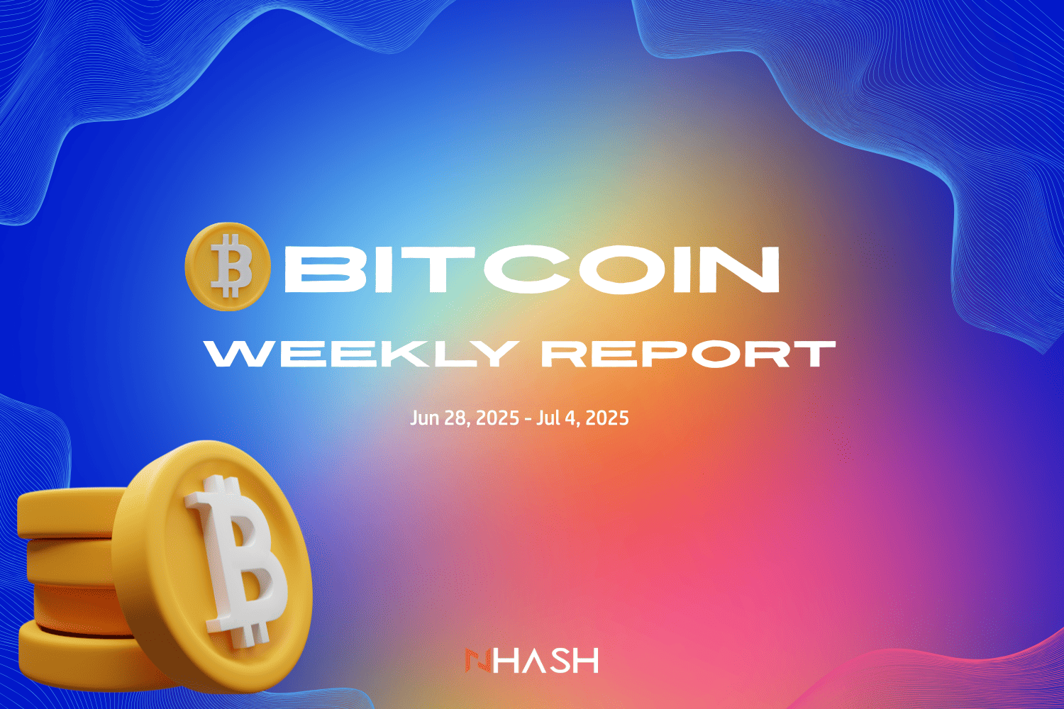 Bitcoin Mining Weekly Report June 28 to July 4, 2025 – NHASH