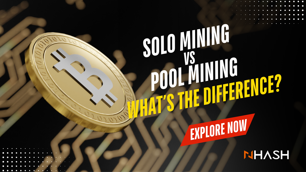 SOLO Mining vs Pool Mining: Risks, Rewards, and Strategy – NHASH